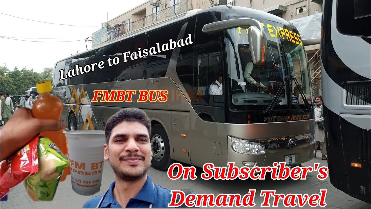 Lahore to Faisalabad on FMBT Bus Travel on Subscriber's Demand #travel ...