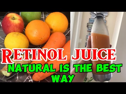 HOW TO MAKE A NATURAL AND FRESH RETINOL JUICE WITH FULL OF GOOD HEALTH ...