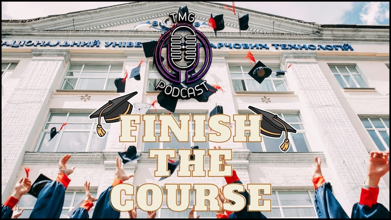 TMG " FINISH THE COURSE" - YouTube