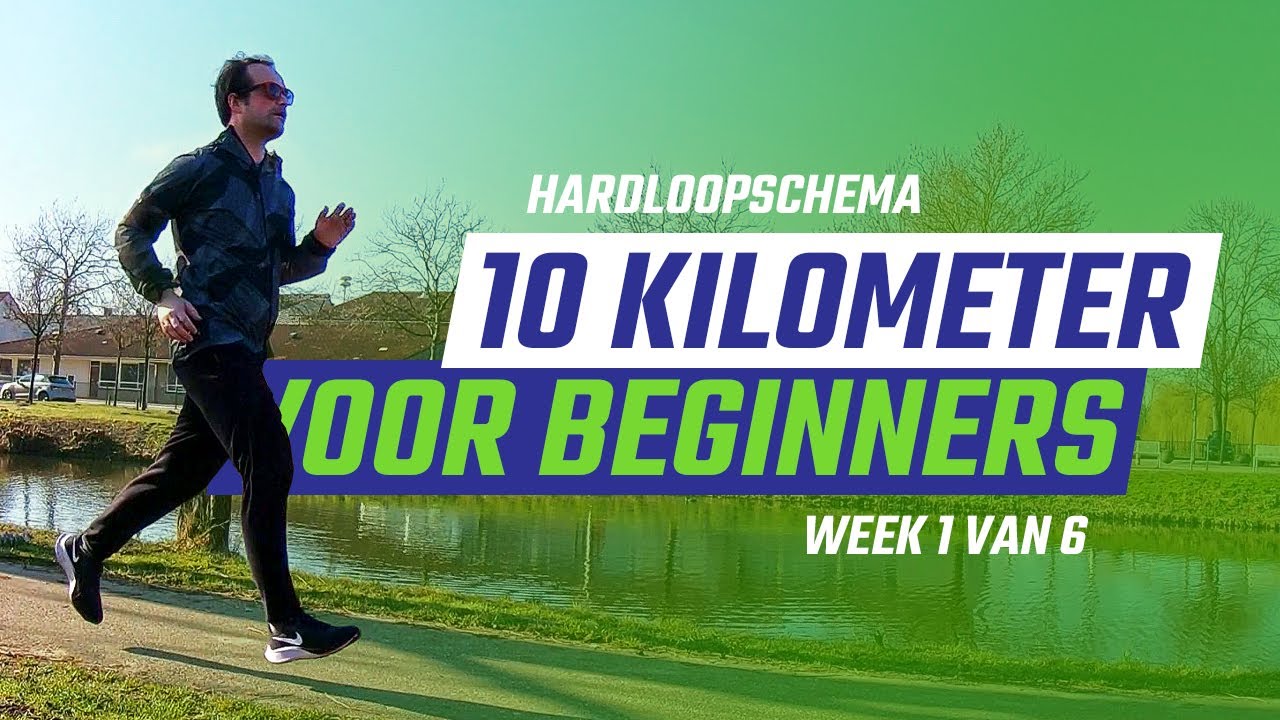Hardloopschema 10 kilometer voor beginners - Week 1 / 6 - Op naar een nieuw hardloopavontuur ...