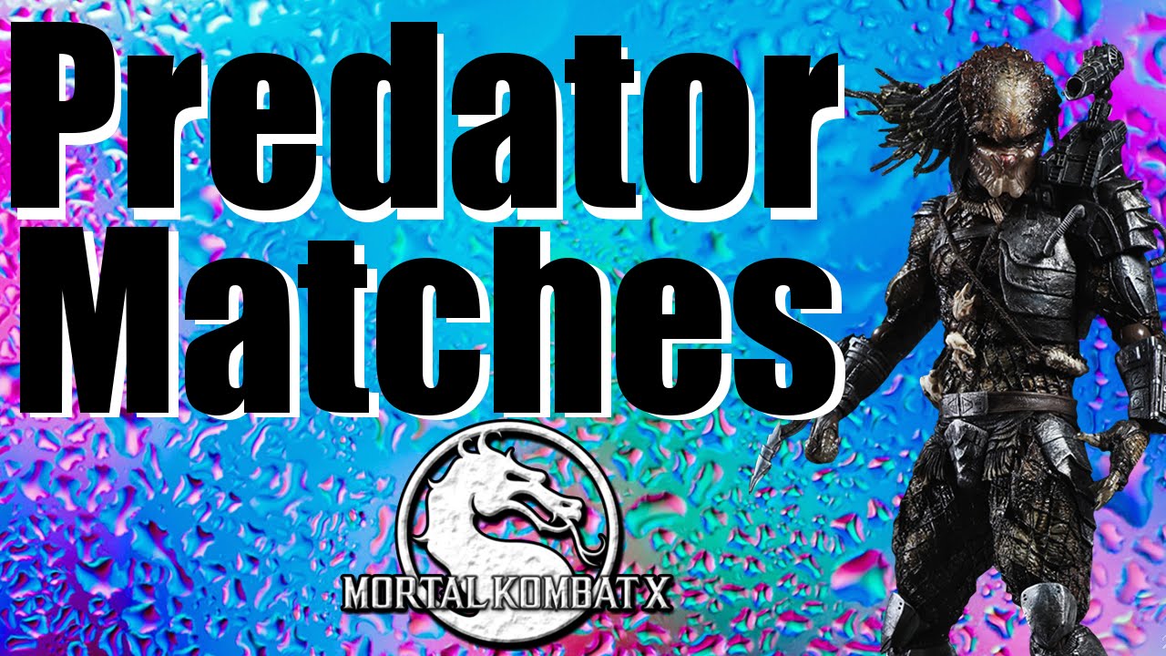 Mortal Kombat X Predator Matches - YouTube