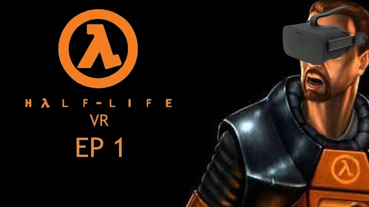Half life vr ep 1 - YouTube
