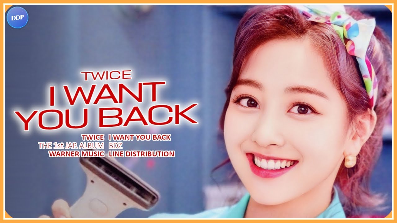 TWICE (トゥワイス) - I WANT YOU BACK (Line Distribution) [Orig. by Jackson 5 ...