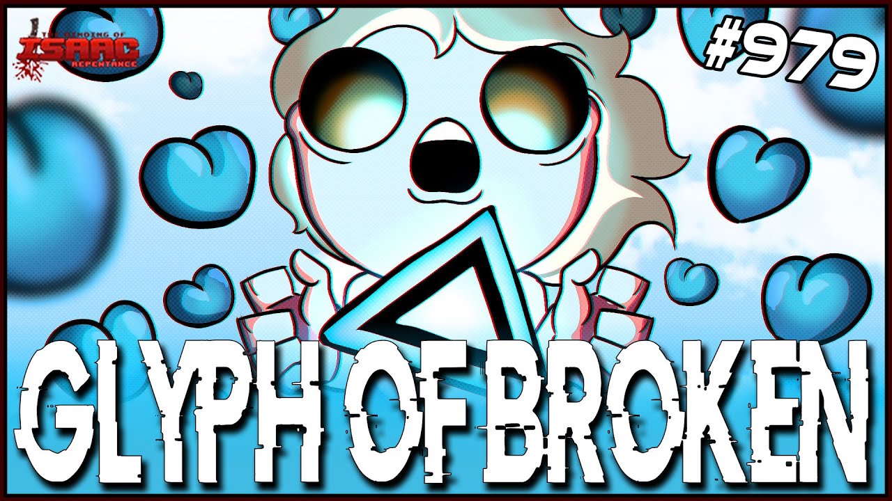 GLYPH OF BROKEN! - The Binding Of Isaac: Repentance #979 - YouTube