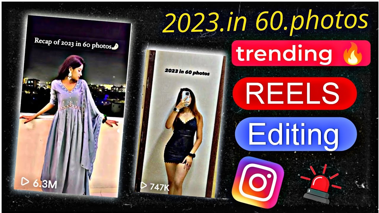 2023 in 60 photo's trending reels Editing tutorial | instagram trending ...