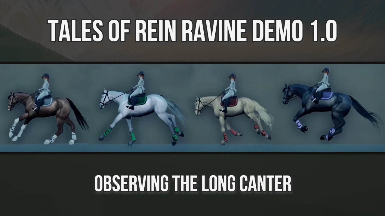 Tales of Rein Ravine : Long Canter Comparison (Demo v1.0) - YouTube