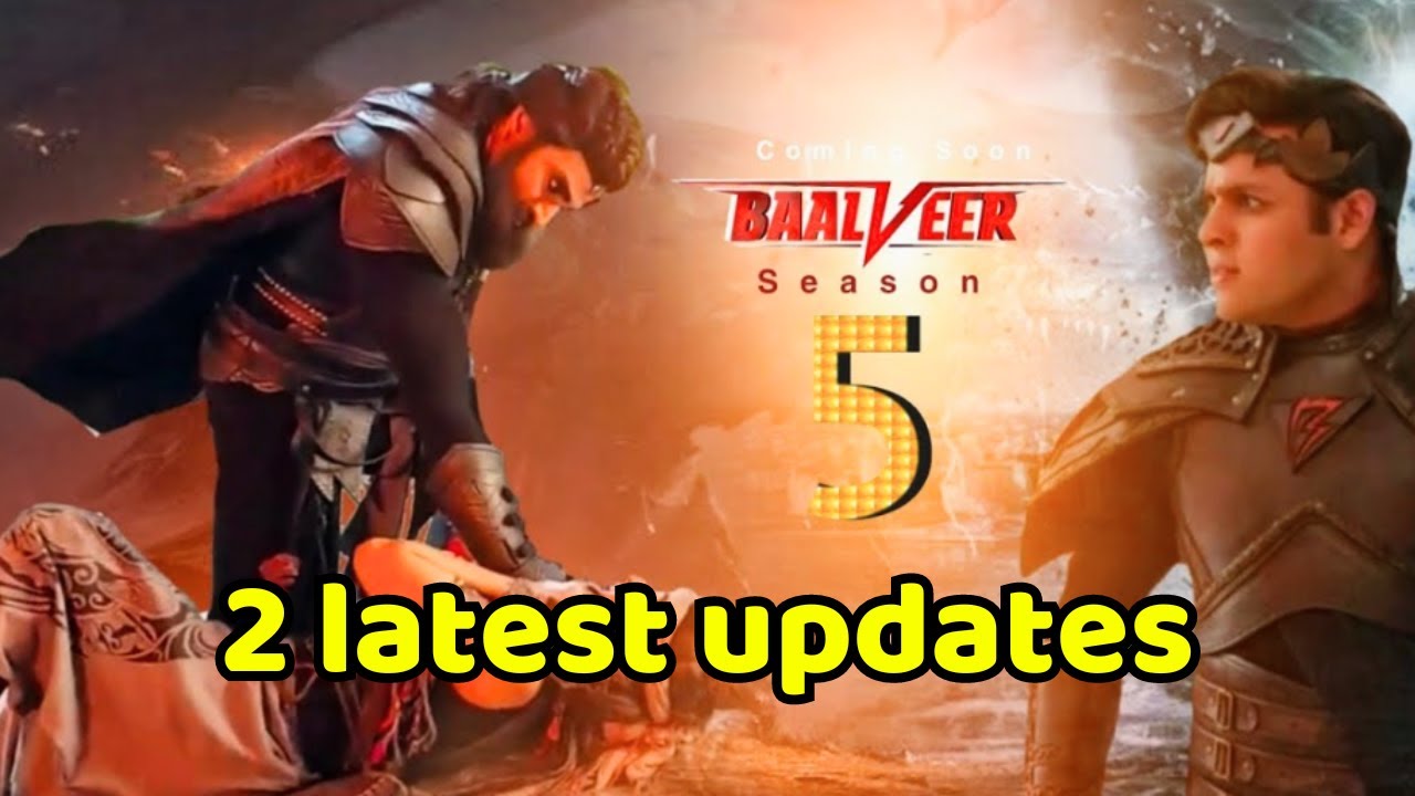 Baalveer Season 5 Episode 1 Latest 2 Updates on New Promo and Release ...