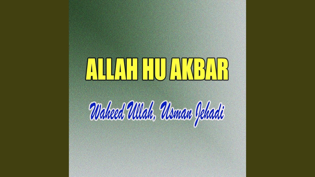 Allah Hu Akbar - YouTube