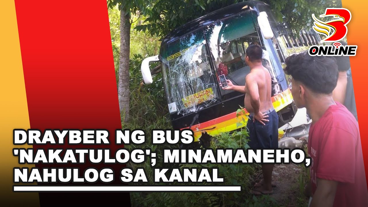 Drayber ng bus 'nakatulog';Minamaneho, nahulog sa kanal - YouTube