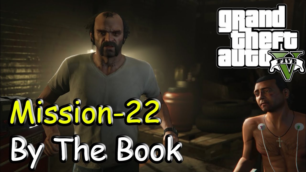GTA 5 Mission-22 | By The Book | Gameplay - YouTube