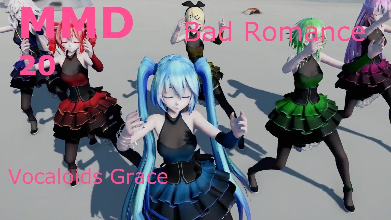 [MMD 20] Bad Romance Vocaloids Grace [HD 60FPS] - YouTube