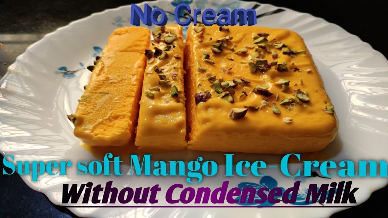 Mango Ice cream | Super Soft Mango Ice cream | - YouTube