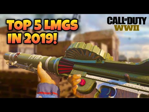 Top 5 LMGS in COD WW2 in 2019 (Call Of Duty WW2) - YouTube