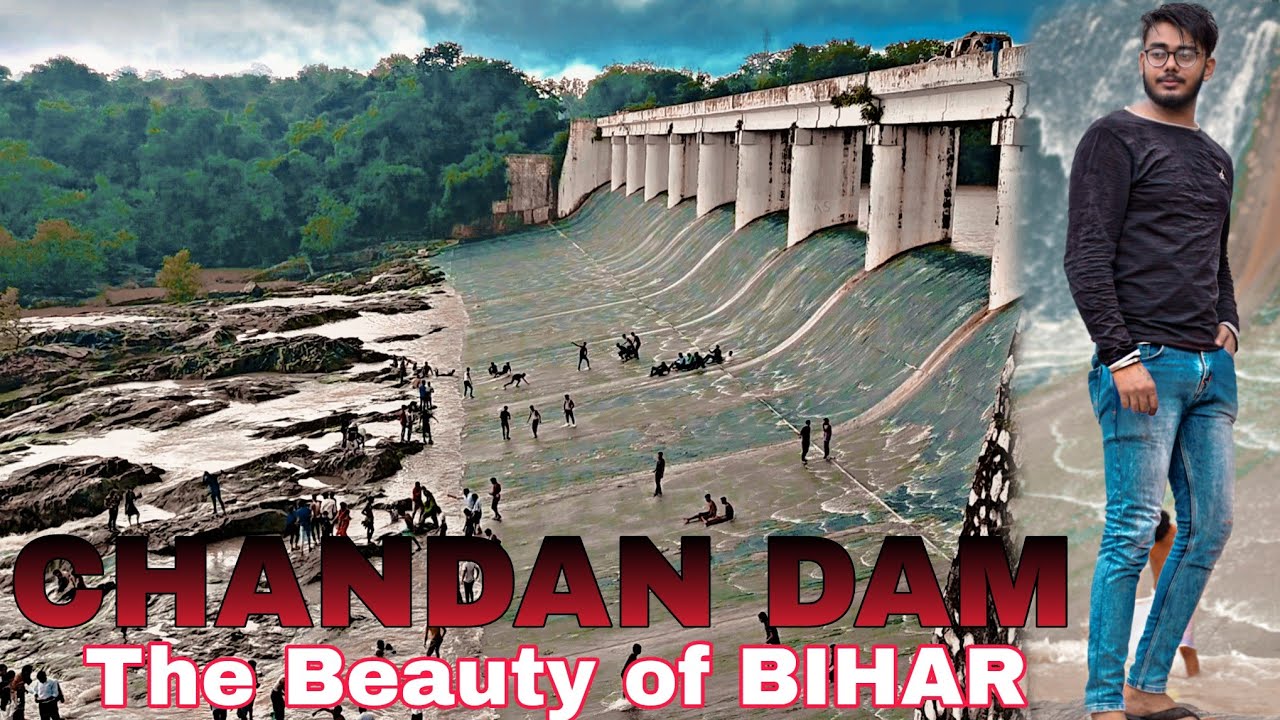 CHANDAN DAM- The Beauty Of BIHAR || Laxmipur Dam || Baunsi || Banka ...