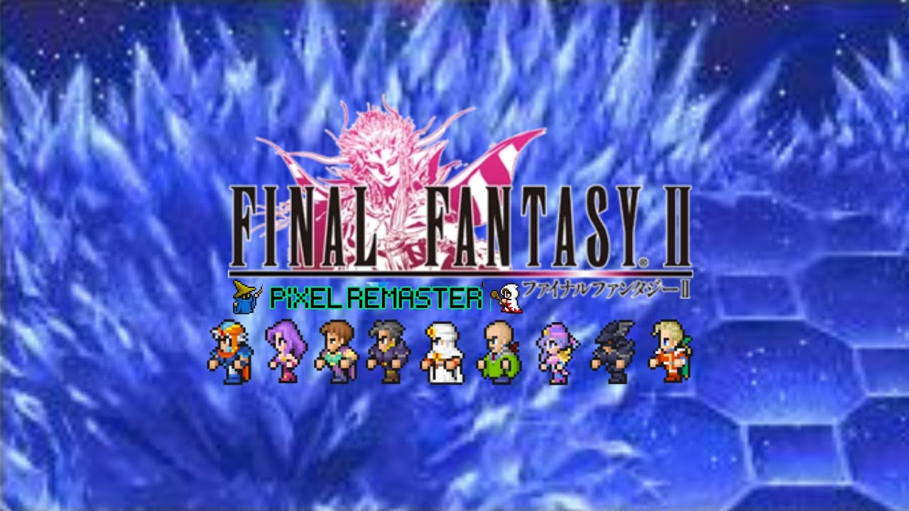 Final Fantasy 2 Pixel Remaster Walkthrough Chapter 21 END Jade Passage and Pandaemonium - YouTube