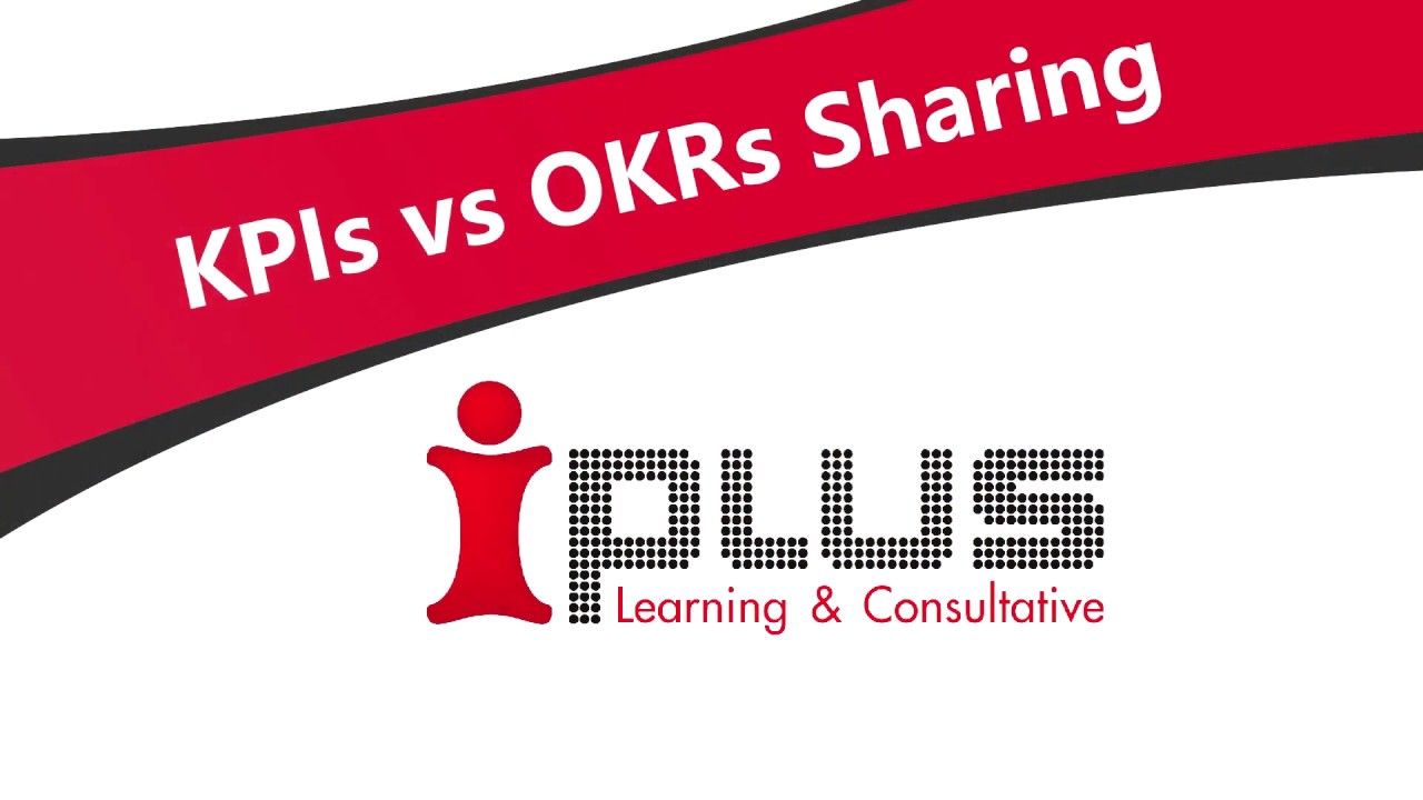 บรรยากาศงานสัมมนา KPIs vs OKRs Sharing : iPlus Learning & Consultative - YouTube