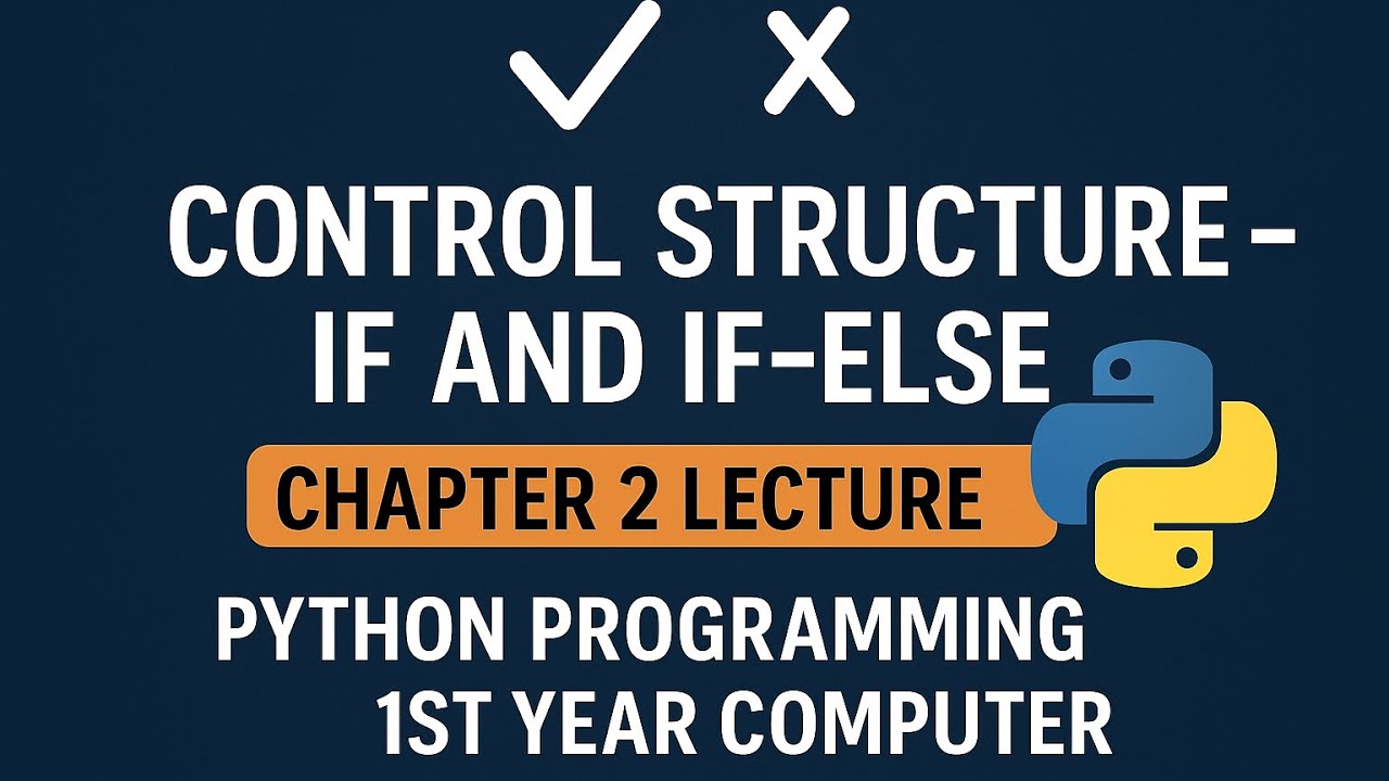 Control Structure – If and If-Else Statement | Chapter 2 Lecture 6 | Python Programming - YouTube