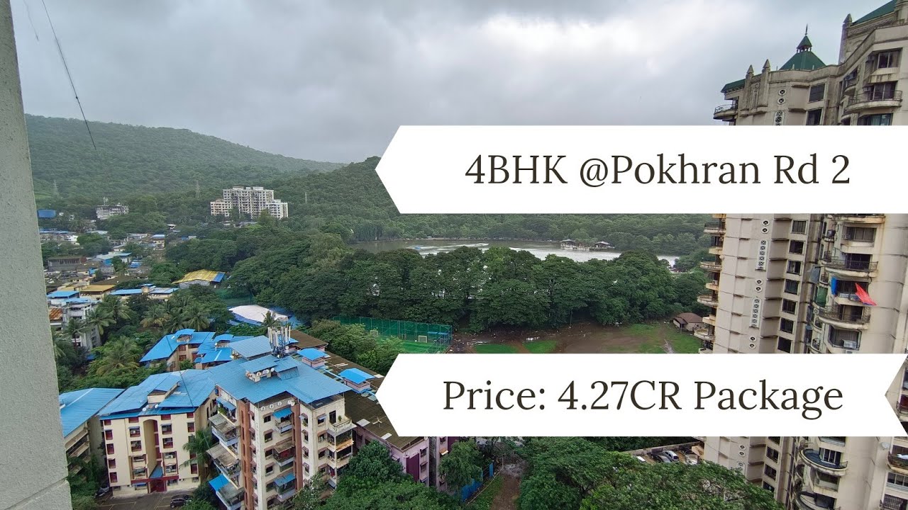 Luxury 4BHK @Pokhran Road 2 Thane | #neelkanth #lakeview | 2 Flats on ...