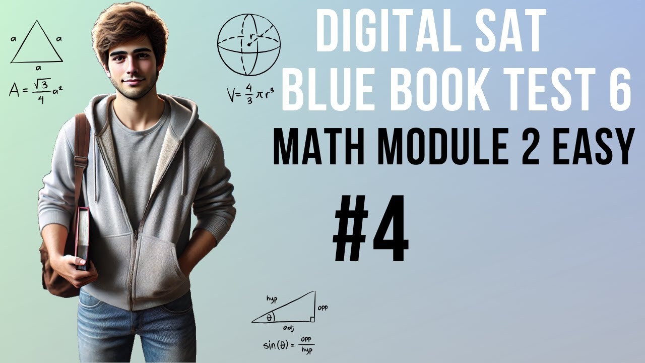 Question 4, Math Module 2 Easy, SAT Bluebook Test 6 – SAT Prep - YouTube