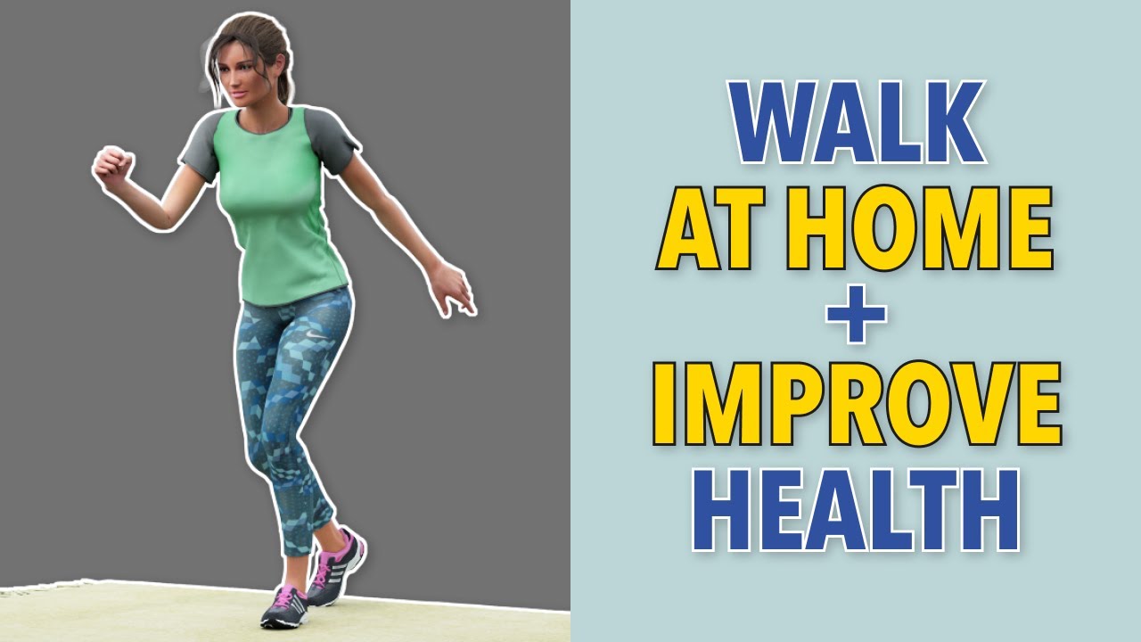 Start Walking At Home and Improve Your Health in 15 Minutes - YouTube