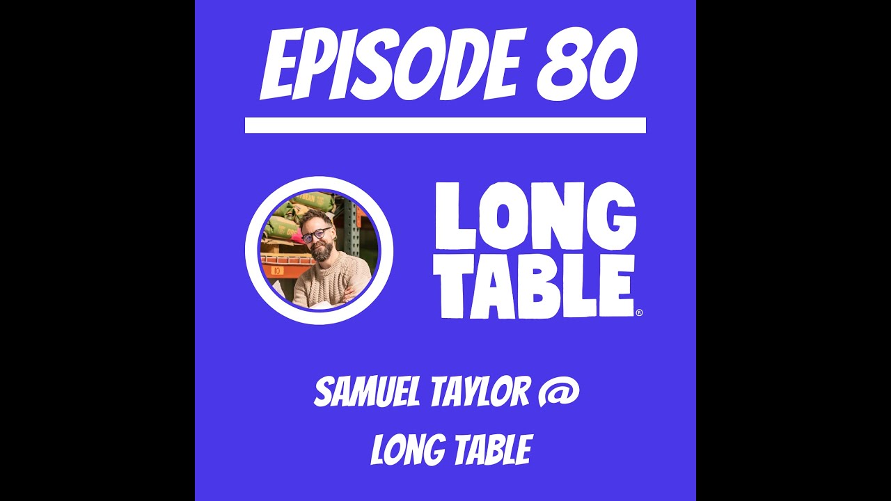 #80 - Samuel Taylor @ Long Table - Next-Gen Pancakes From ...