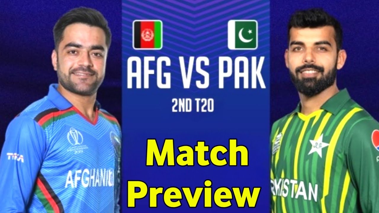 AFG VS PAK 2nd T20I Match Preview| Afghanistan Tour Of Pakistan 2023 ...