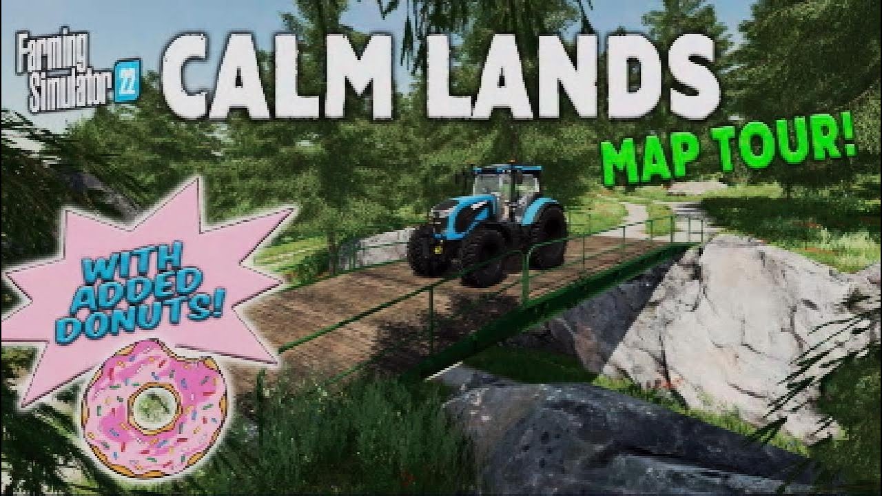 “CALM LANDS” FS22 MAP TOUR! NEW MOD MAP | Farming Simulator 22 (Review ...