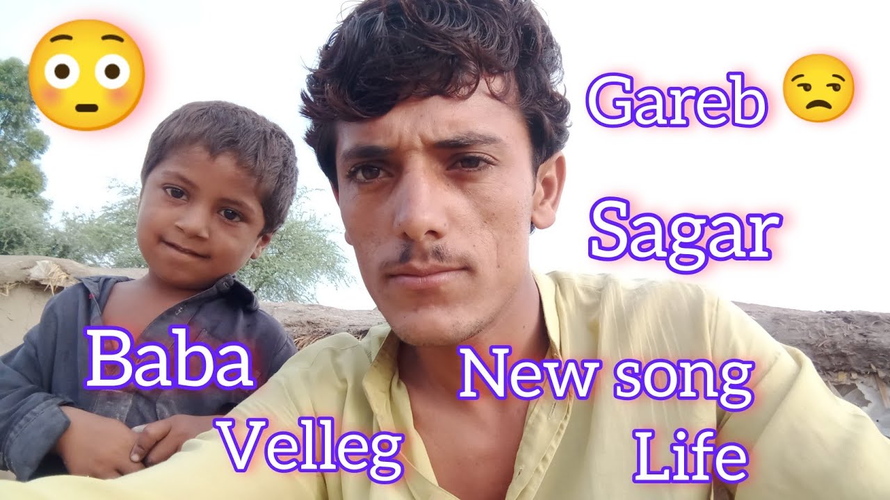 gareb sagar baba new song velleg life😒 - YouTube