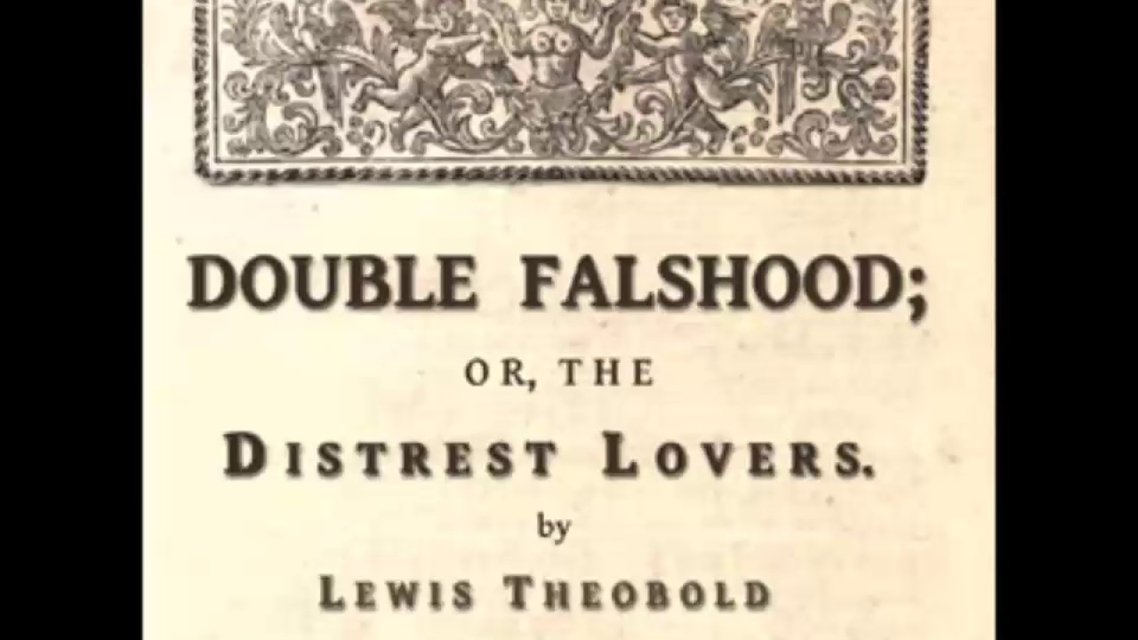 Double Falsehood; or, The Distrest Lovers (Dramatic Reading) - YouTube