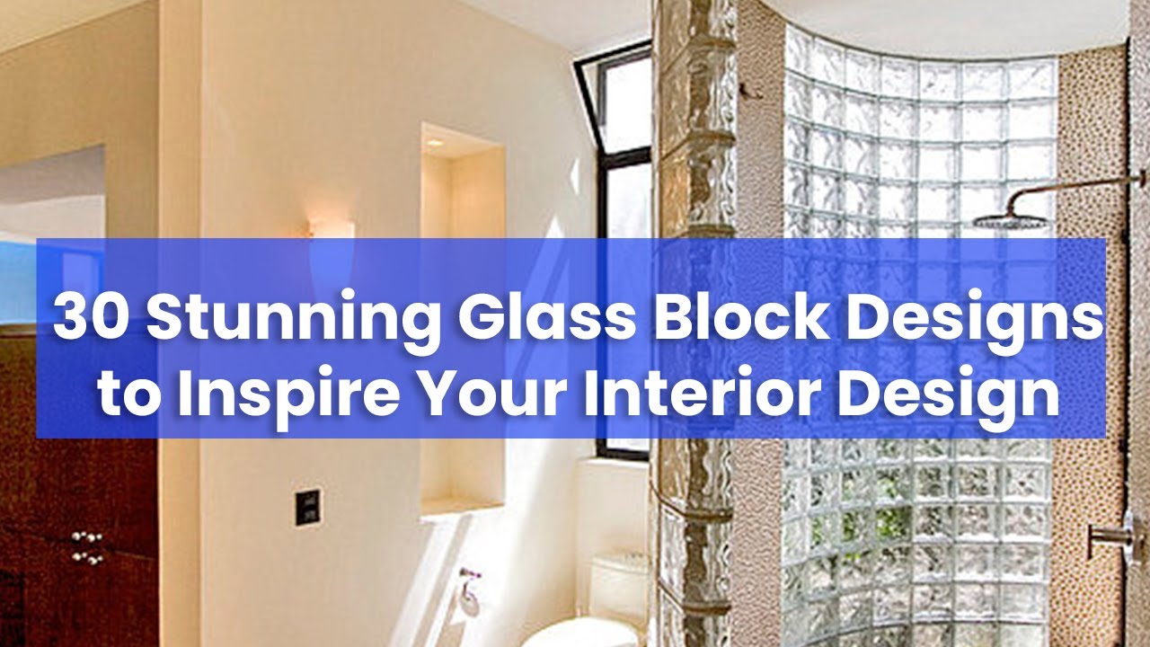 30 Stunning Glass Block Designs to Inspire Your Interior Design - YouTube