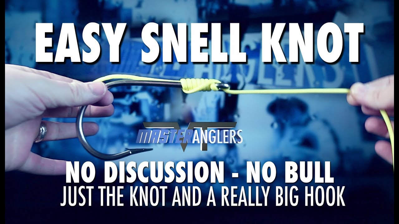Quick Tip: How to tie an Easy Snell Knot - Vermont Master Anglers - YouTube