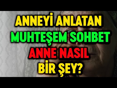ANNE SOHBETİ ( Dini sohbet, Dini Videolar, Ağlatan Anne Sohbetleri, islami sohbet )