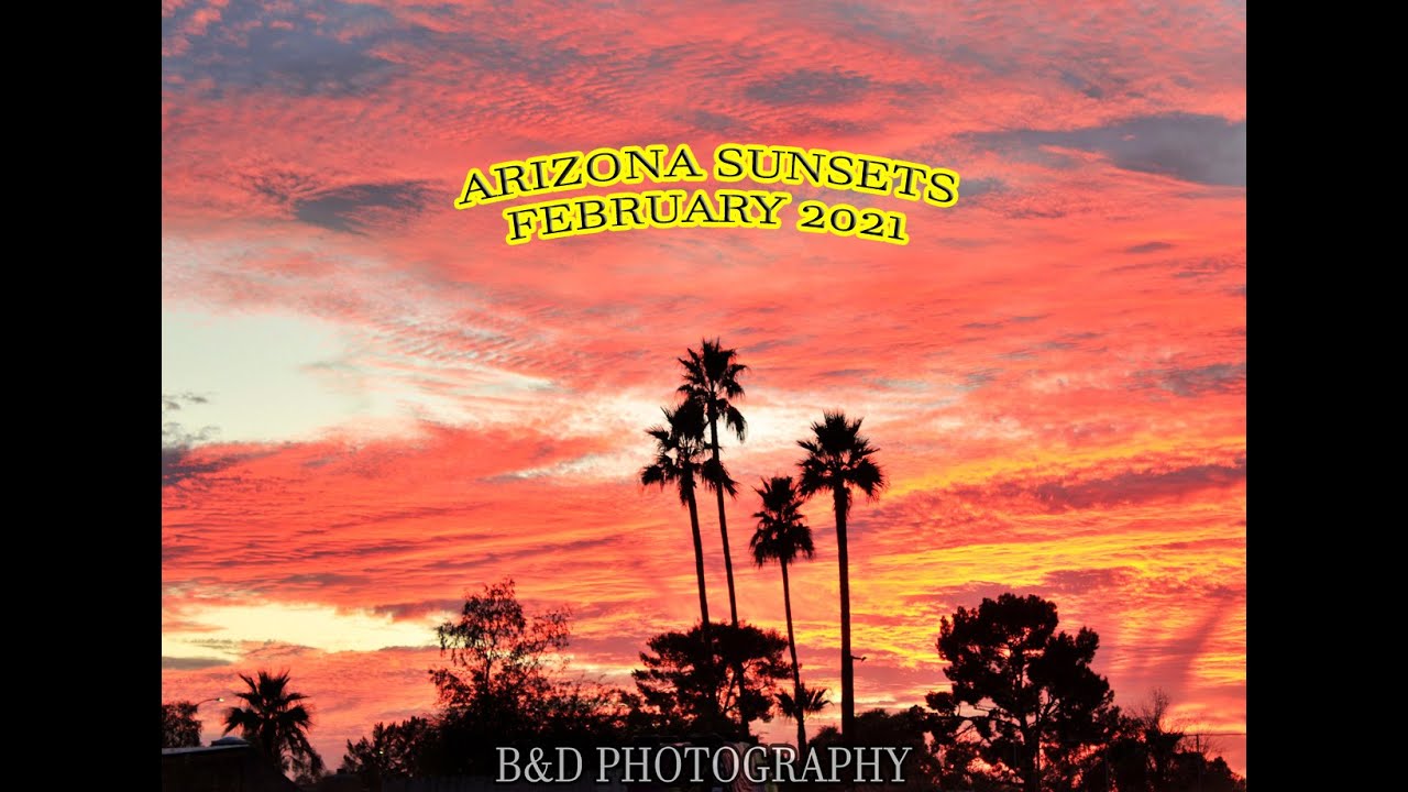Arizona Sunsets February 2021 - YouTube
