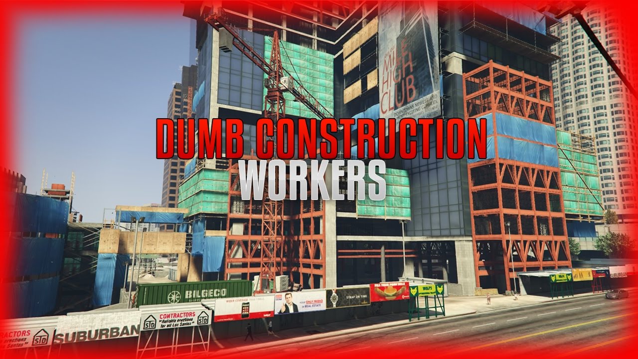 GTA 5 Online Dumb Construction Workers Skit Ep: 1 - YouTube