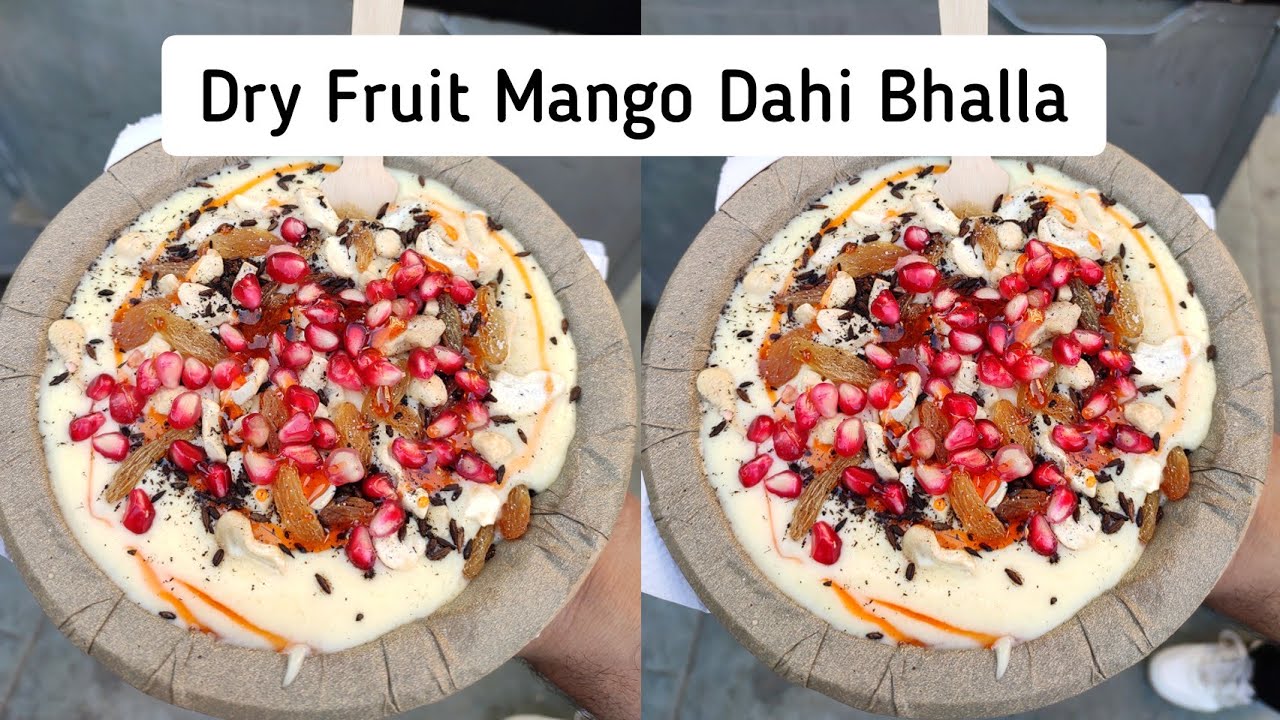 Best Dry Fruit Mango Dahi Bhalla for ₹80 Only | Mango Dahi Bhalla ...