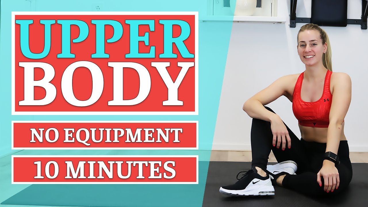 10 Minute Upper Body Workout with No Equipment At Home - YouTube