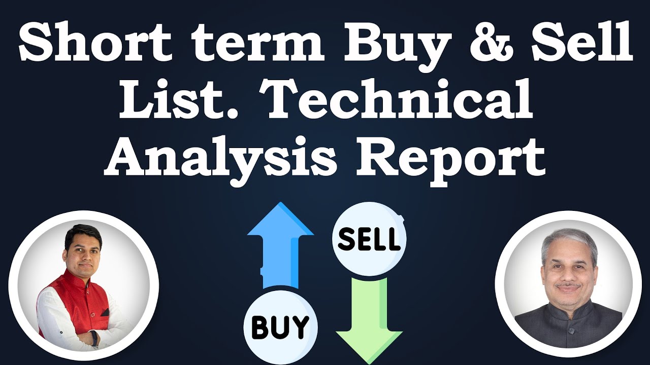 Short term Buy & Sell List. Technical Analysis Report | Dr. Bharath ...