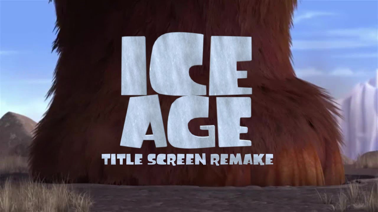 Ice Age Title Screen Remake - YouTube