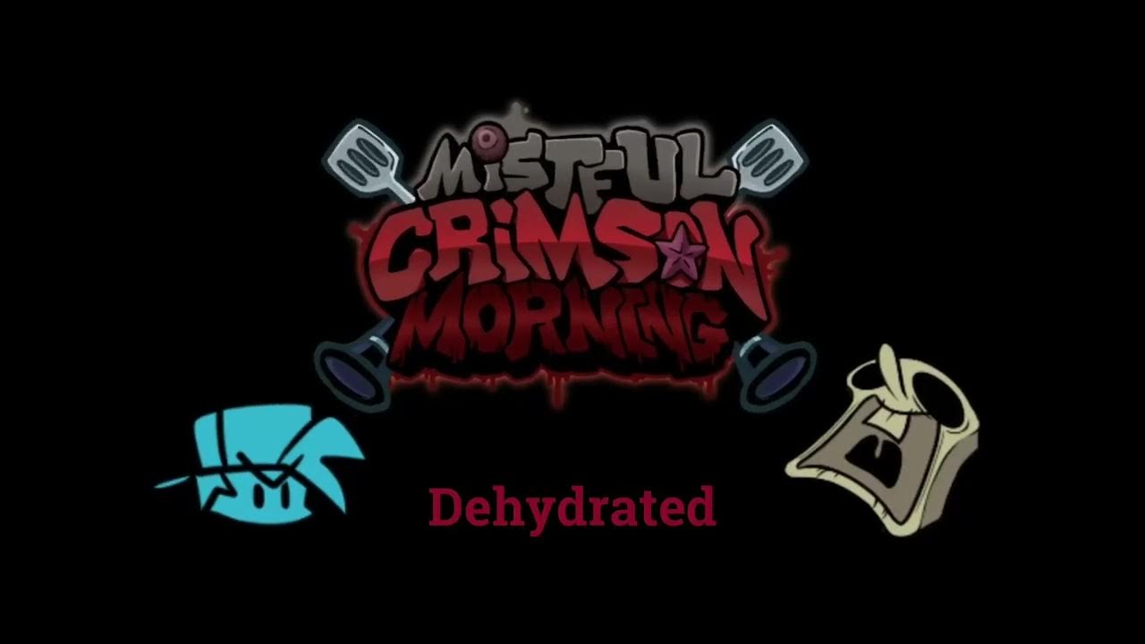 Fnf Mistful Crimson Morning Dehydrated Ost Youtube