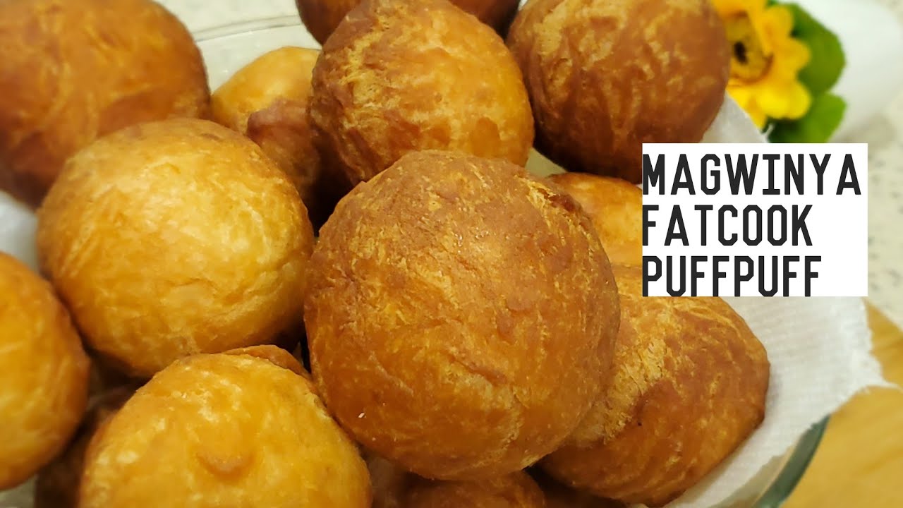 HOW TO MAKE MAGWINYA |FAT COOK |PUFF PUFF |#COOKWITHME - YouTube