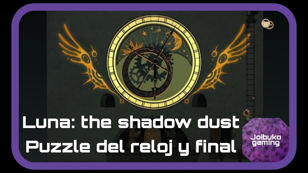 Luna, the shadow dust | Final o no? - YouTube