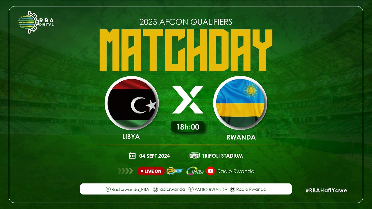 🔴LIVE: Libya Vs Rwanda | 2025 AFCON Qualifiers - YouTube