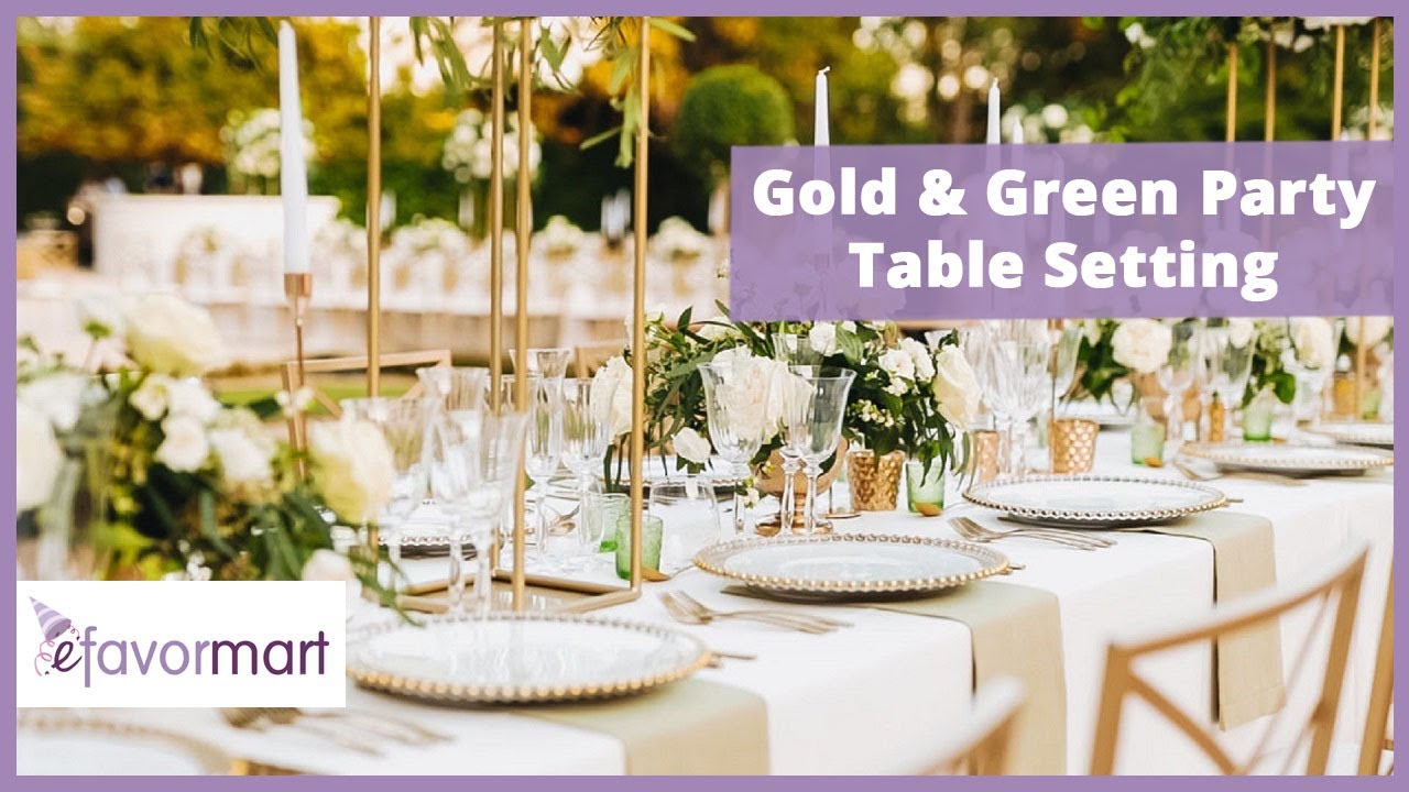 Gold & Green Party Table Setting | Shop The Look | eFavormart.com - YouTube