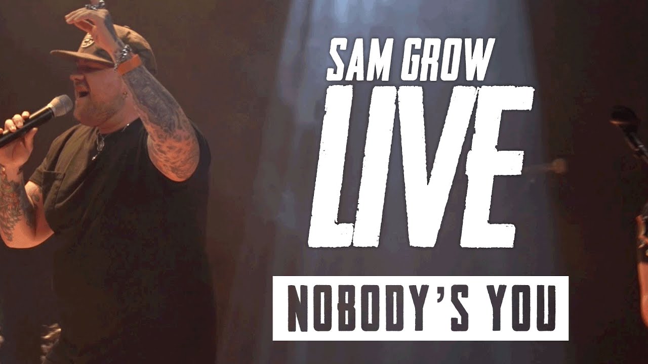 Sam Grow - Nobody's You (Live from Avalon Theatre) - YouTube