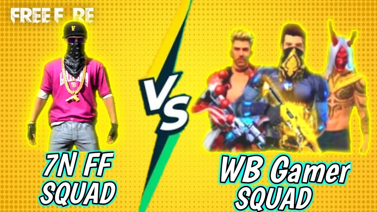 Free Fire Highlights | 7N FF SQUAD • VS WB Gamer SQUAD • || 4 VS 4 ...