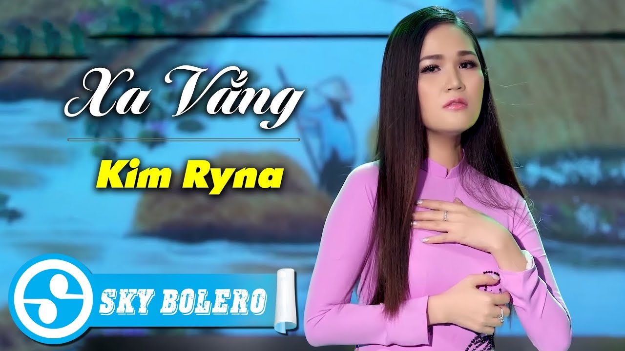 Xa Vắng - Kim Ryna | Tiếng Hát Dâng Đời - YouTube