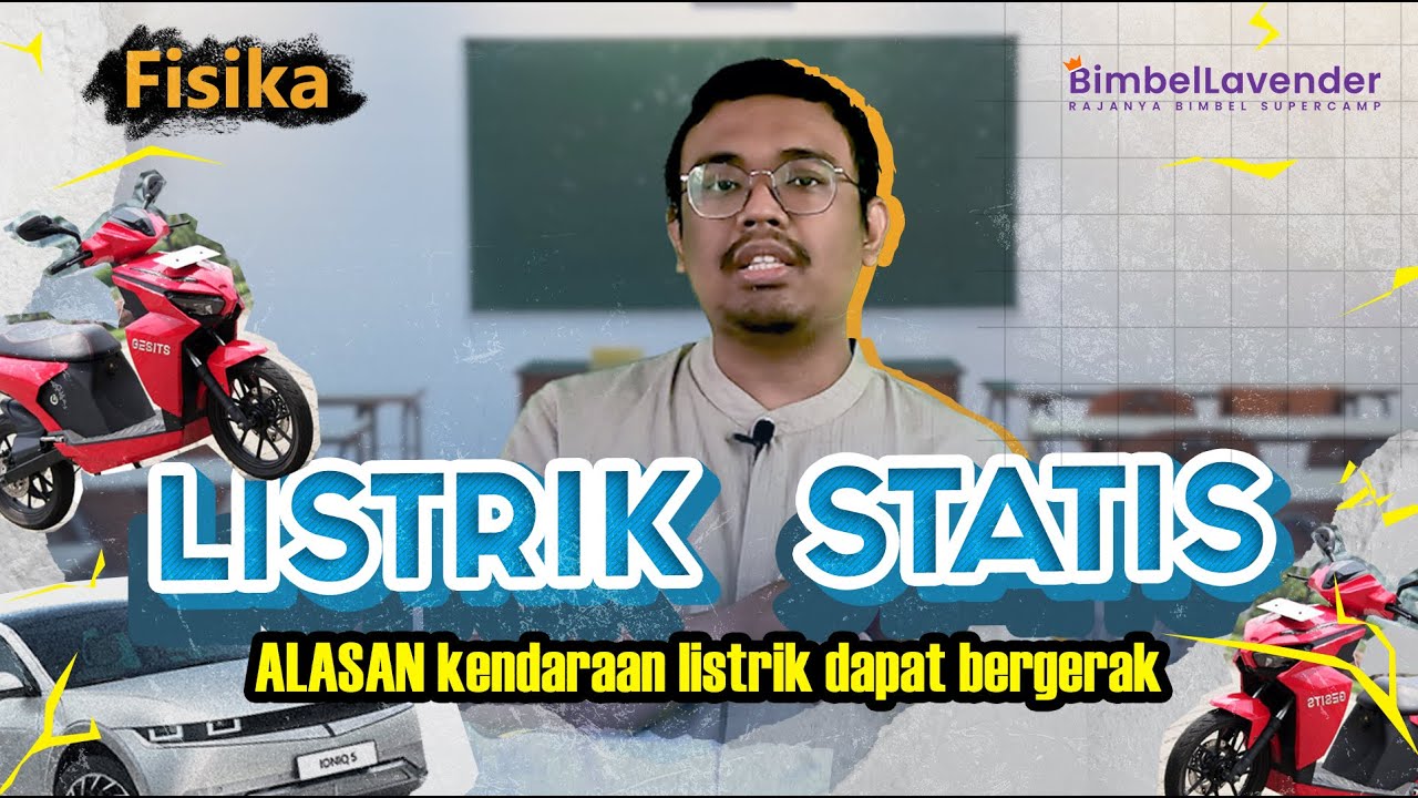 Fisika. Konsep Listrik Statis! Bedah Mobil Listrik - YouTube