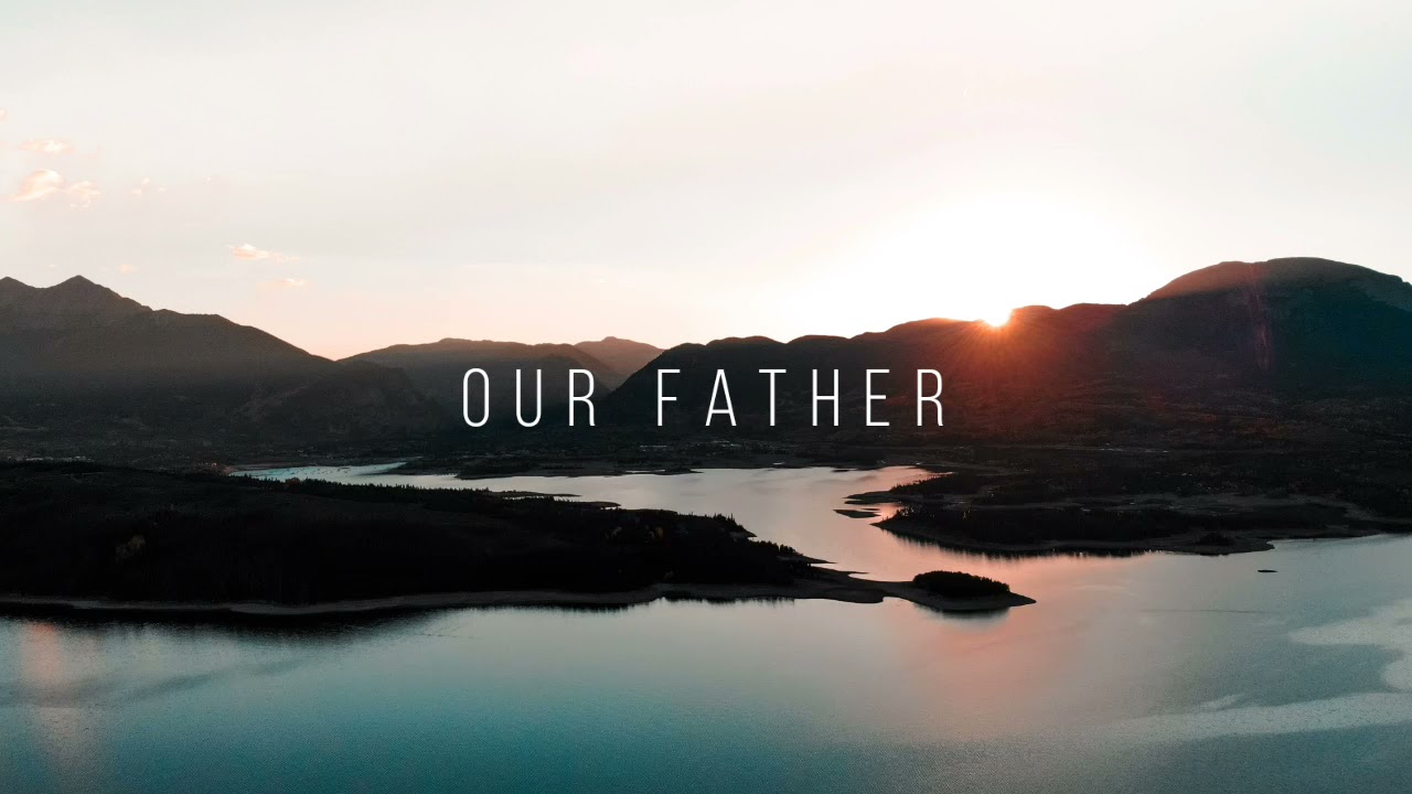 Our Father - Don Moen (Lyrics) - YouTube