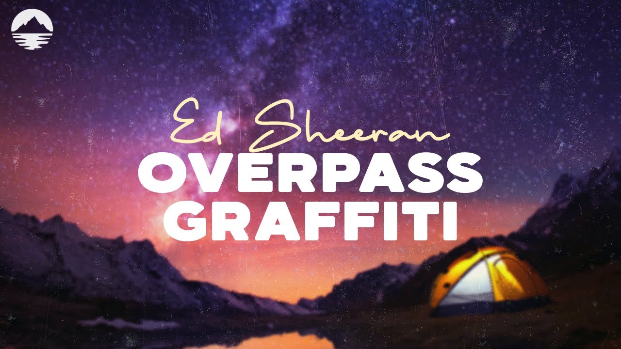 Overpass Graffiti - Ed Sheeran | Lyric Video - YouTube