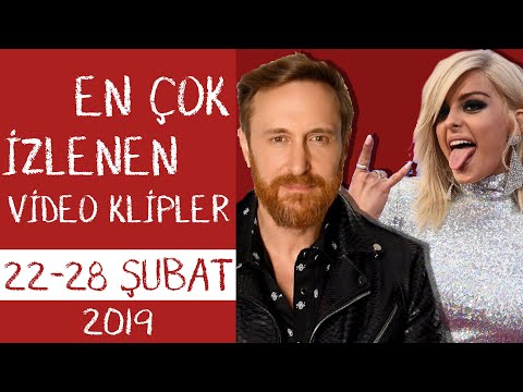 En Çok İzlenen Yabancı Video Klipler Dünya Top 40 (22 - 28 Şubat 2019)